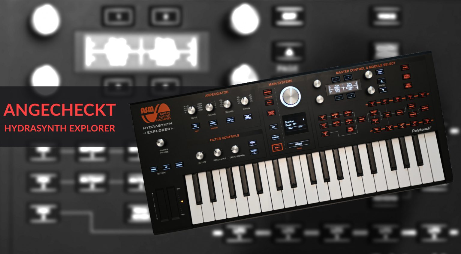 Superbooth 21: ASM Hydrasynth Explorer und Hydrasynth Deluxe - gearnews.de